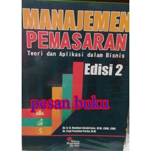 Jual Buku Manajemen Pemasaran Teori Aplikasi Dalam Bisnis Edisi 2 | Shopee Indonesia