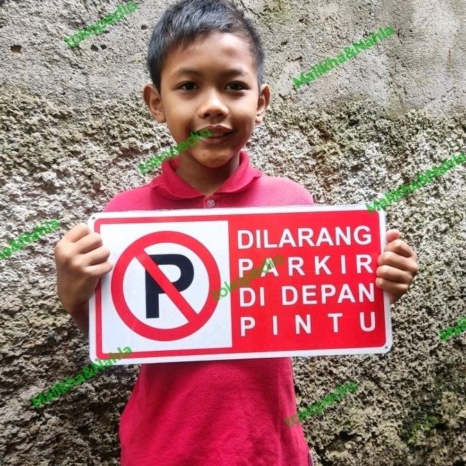 Jual ------] Rambu DILARANG PARKIR Papan Sign Plat Aluminium Tahan ...