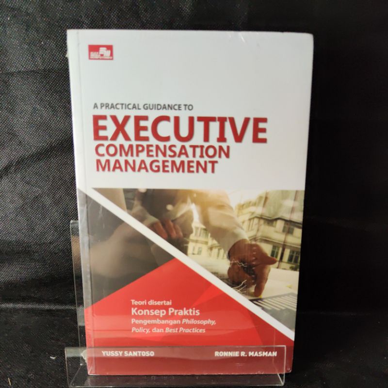 Jual Buku A Practical Guidance To Executive Compensation Management ...