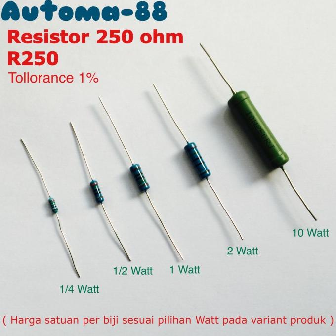 Jual Resistor R-250 Ohm 1/4W 1/2W 1W 2W 10W 1% R250 0.5 10 5 2 1 0.25 ...