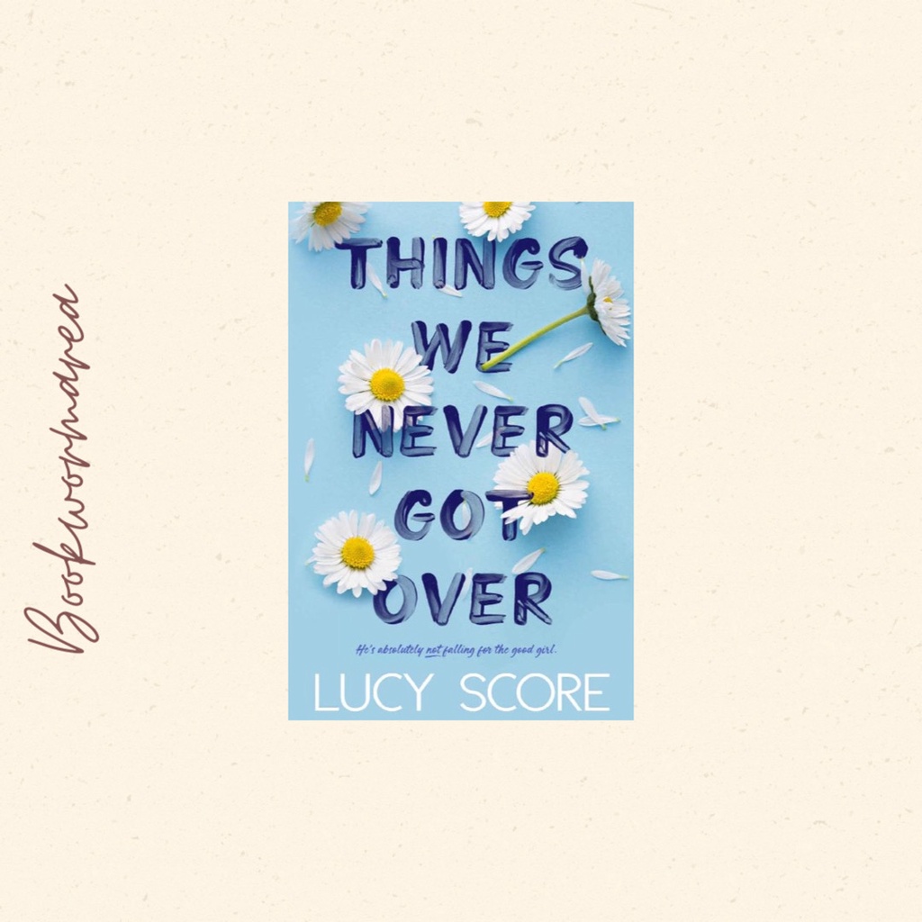 Jual THINGS WE NEVER GOT OVER - LUCY SCORE | Shopee Indonesia