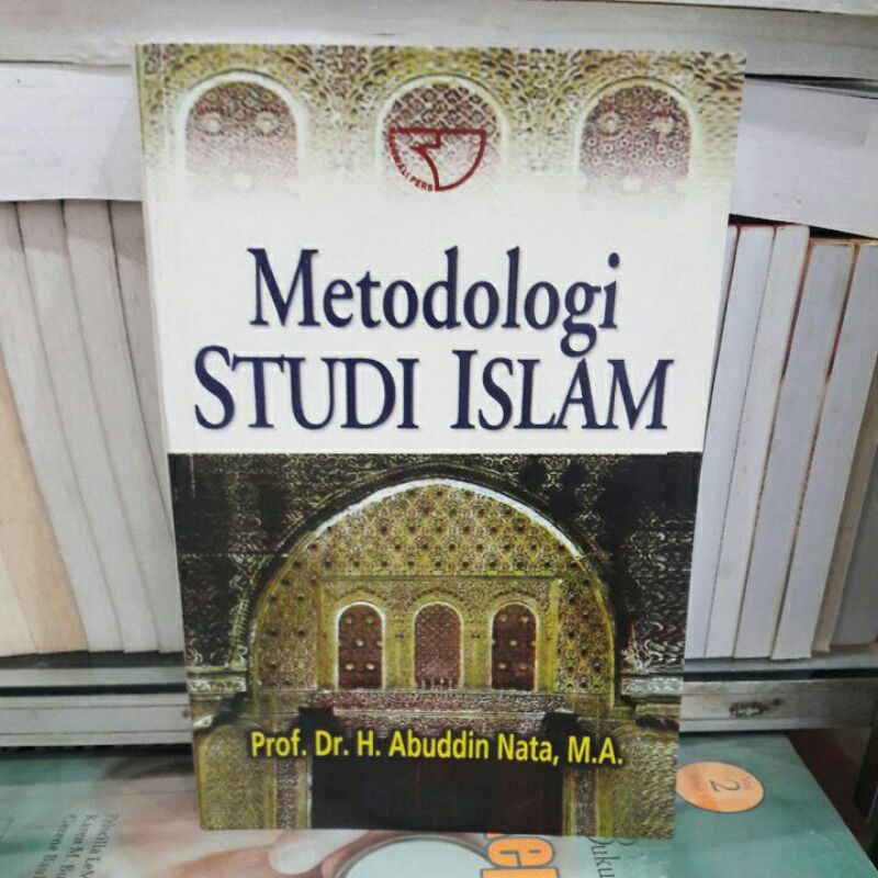 Jual METODOLOGI STUDI ISLAM - Prof Dr H Abuddin Nata | Shopee Indonesia