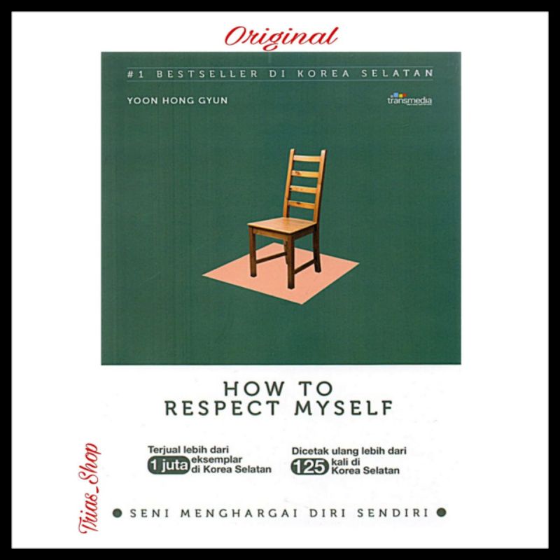 Jual Buku How To Respect Myself Seni Menghargai Diri Sendiri Yoo Hong