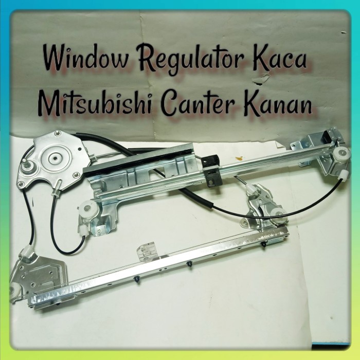 Jual Regulator Kaca Jendela Mitsubishi Canter Kanan (Rh) Kode My 024 ...