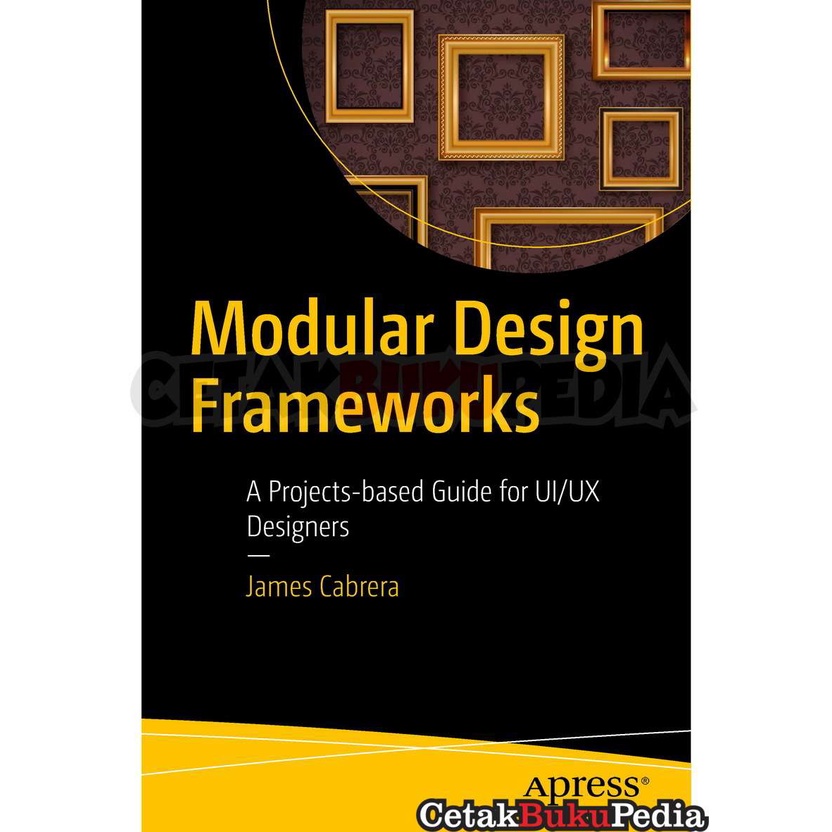 Jual Modular Design Frameworks A Projects based Guide UI UX Desig ...