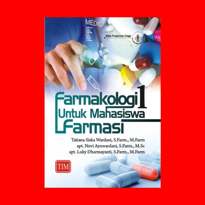 Jual Farmakologi 1 untuk Mahasiswa Farmasi Pengarang: Tatiana Siska Wardani, S.Farm., M.Farm ...