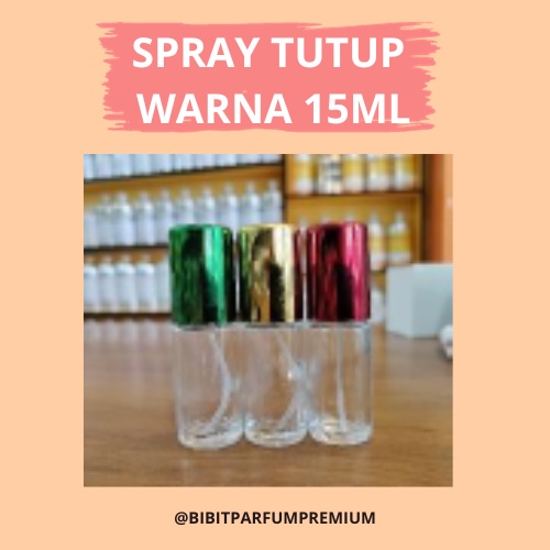 Jual Botol Parfum SPRAY TUTUP WARNA 15ML DRAT- MINYAK WANGI - REFILL ...