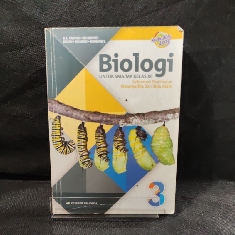Jual Buku Biologi kelas 12, XII, SMA, Penerbit Erlangga, Kurikulum 2013, D.A. Pratiwi, Sri ...