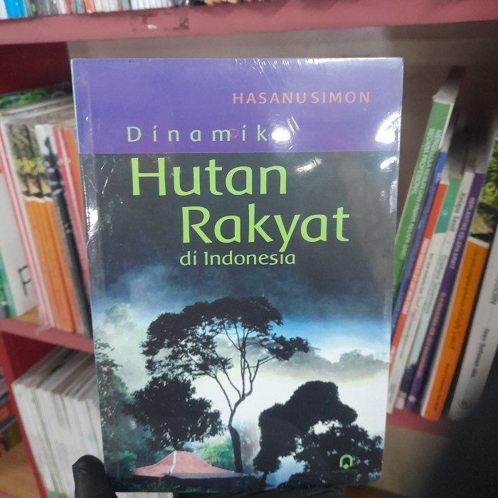 Jual Dinamika Hutan Rakyat Di Indonesia - Hasanu Simon Buku Original ...