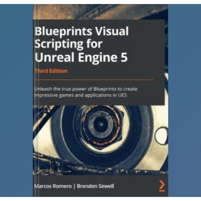 Jual Buku Blueprints Visual Scripting for Unreal Engine 5: Unleash the ... Jual Buku Blueprints Visual Scripting for Unreal Engine 5: Unleash the ...