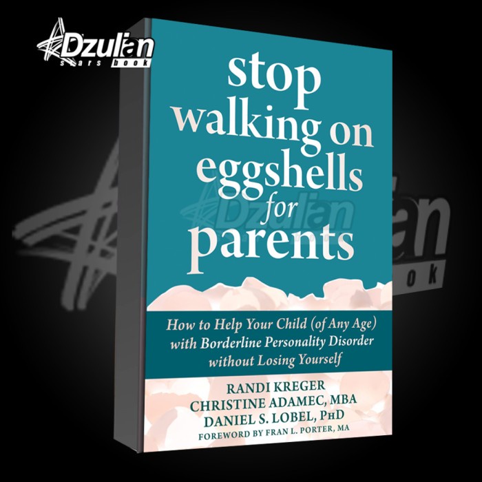 Jual Stop Walking on Eggshells for Parents : How to Help Your Child-JK | Shopee Indonesia
