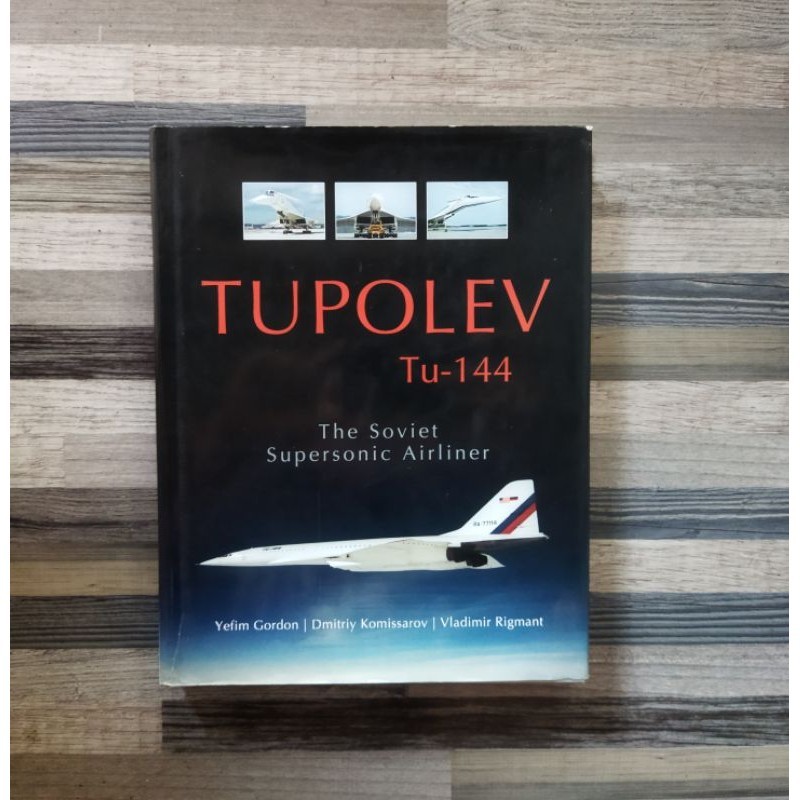 Jual TUPOLEV TU-144 THE SOVIET SUPERSONIC AIRLINER | Shopee Indonesia
