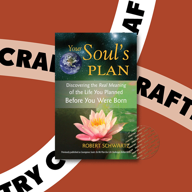 Jual Your Soul's Plan - Discovering the Real Mea - Robert Schwartz ...