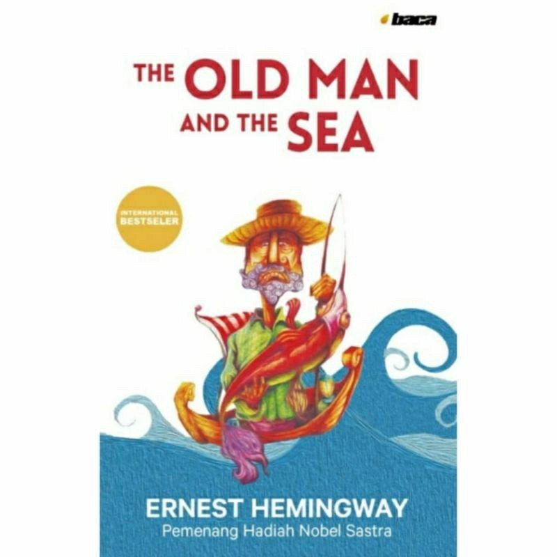 Jual Novel The Old Man and The Sea, Ernest Hemingway PERAIH NOBEL ...