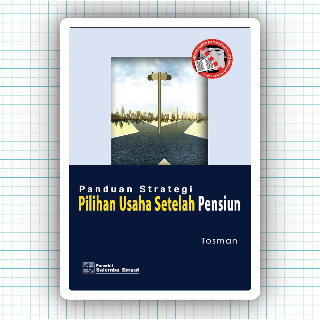 Jual Buku Panduan Strategi Pilih Usaha Setelah Pensiun - Tosman ...