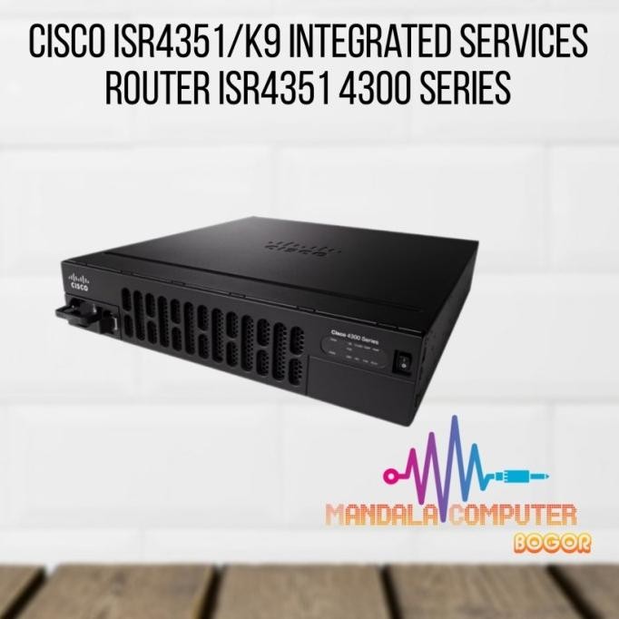 Jual Comp8 - Cisco ISR4351 /K9 Integrated Services Router ISR 4351 4300 ...