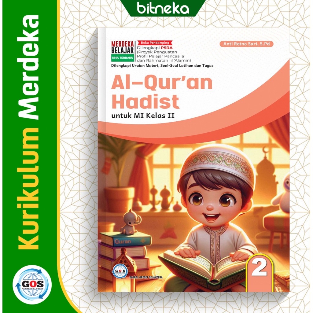 Jual Buku Siswa GOS Al Quran Hadis SDI/MI Kelas 2 K-Merdeka KMA-450 - Global Offset Sejarahtera ...