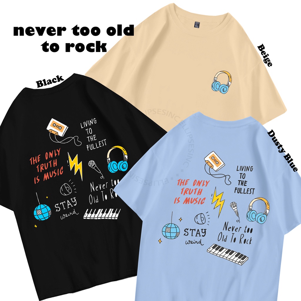 Jual ELLIPSESINC Kaos Oversize Never Too Old To Rock | Shopee Indonesia