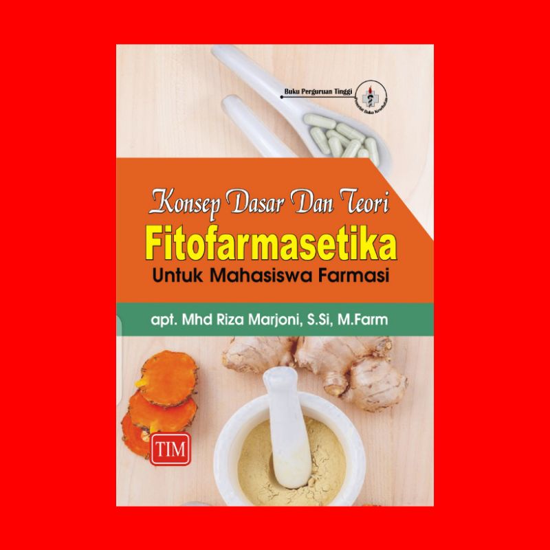 Jual Konsep Dasar dan Teori Fitofarmasetika Untuk Mahasiswa Farmasi. 2022.riza marjoni | Shopee ...