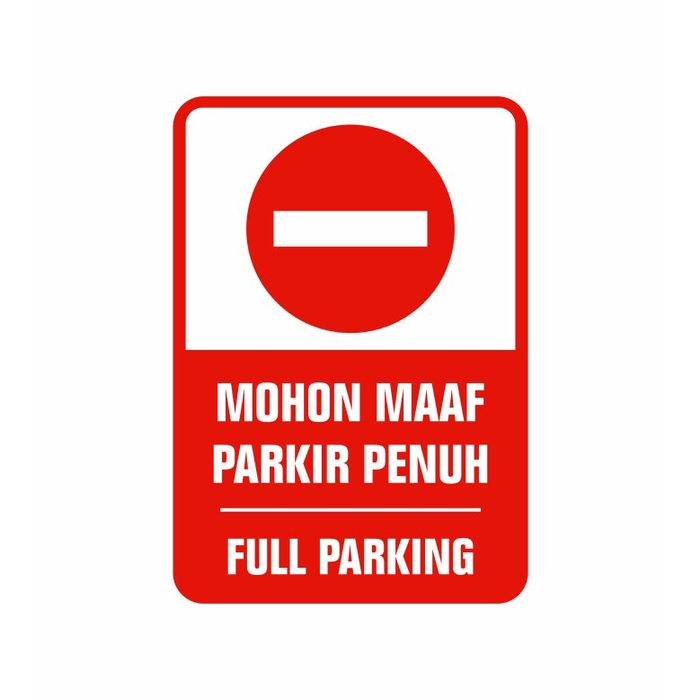 Jual Promo Rambu Plang/Plat/ Lalu Lintas Mohon Maaf Parkir Penuh ...