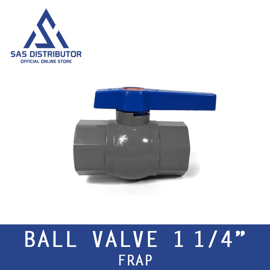 Jual STOP KRAN 1 1/4" inch PVC FRAP / Ball Valve 1 1/4" inch PVC Polos ...