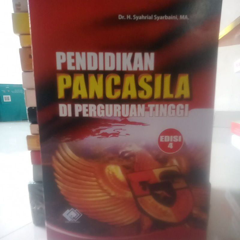 Jual PENDIDIKAN PANCASILA DIPERGURUAN TINGGI EDISI 4.. Dr. H. Syahrial ...