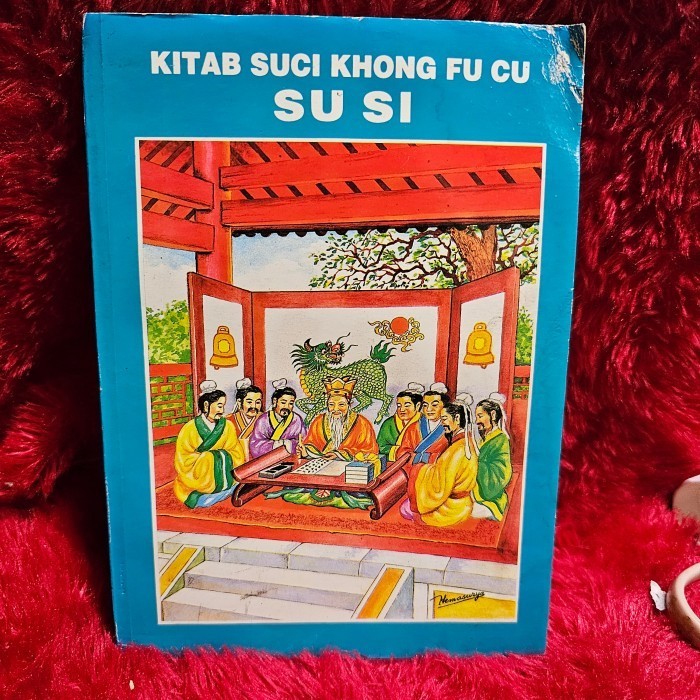 Jual BUKU SUSI ( KITAB YANG EMPAT ) : KITAB SUCI AGAMA KONGHUCU ...