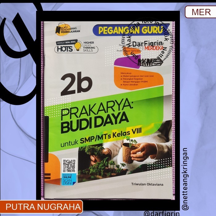Jual Pegangan Guru Prakarya: Budidaya Kelas 8 Semester 2-SMP/MTs KURMER Kurikulum Merdeka-Putra ...
