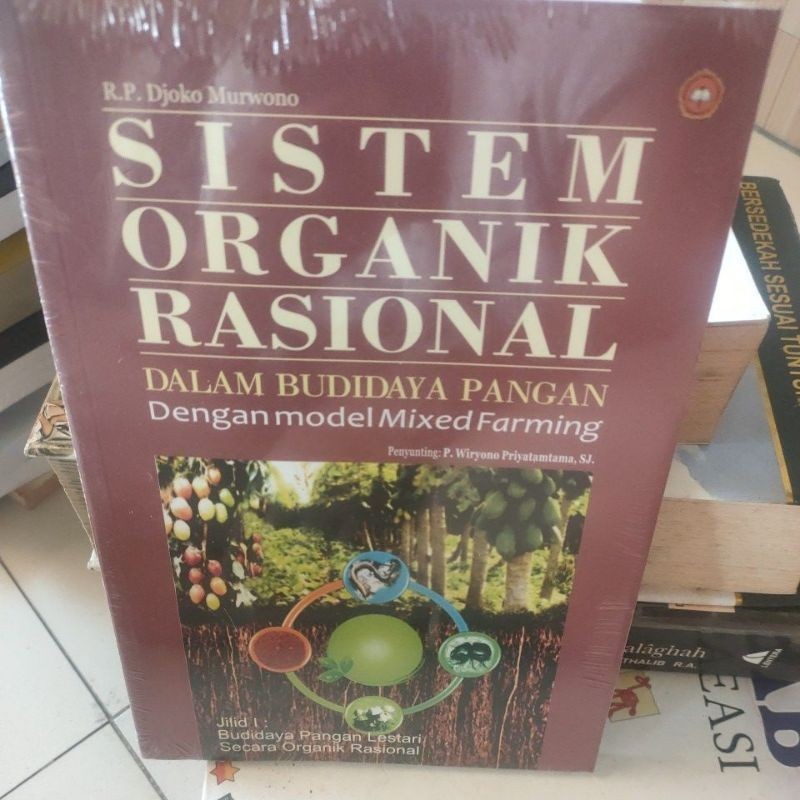 Jual SISTEM ORGANIK RASIONAL DALAM BUDIDAYA PANGAN DENGAN MODEL MIXED ...