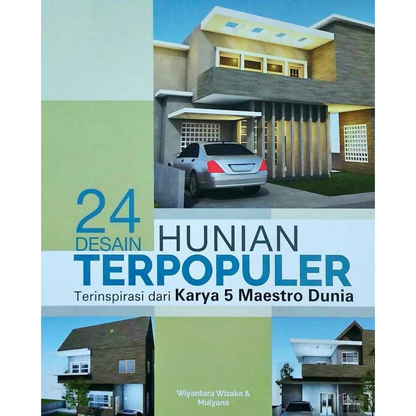 Jual 24 Desain Hunian Terpopuler Terinspirasi dari Karya 5 Maestro ...