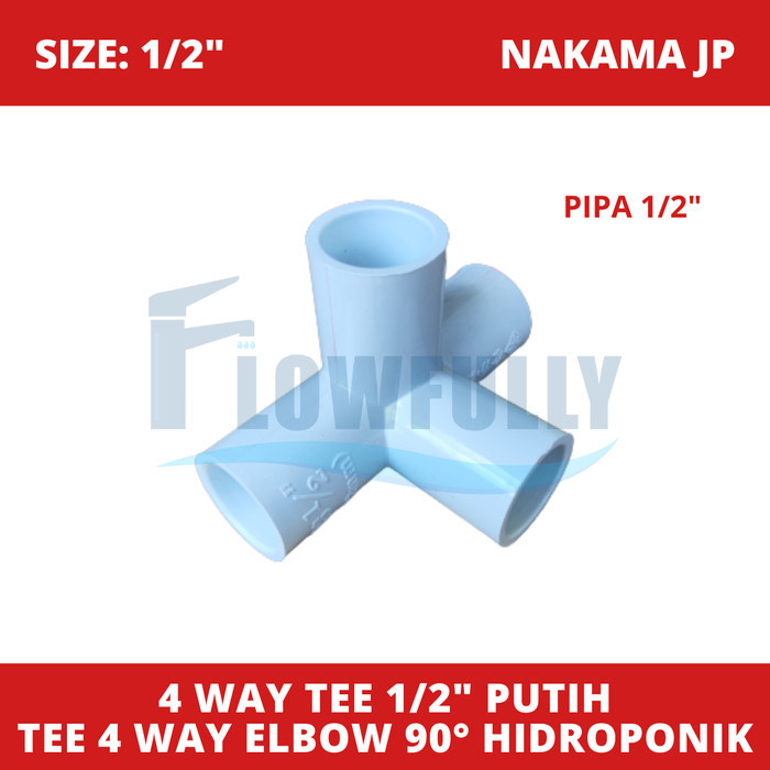 Jual 4 WAY TEE AW 1/2 INCH NAKAMA PUTIH PVC TEBAL TEE ELBOW 90 DERAJAT ...