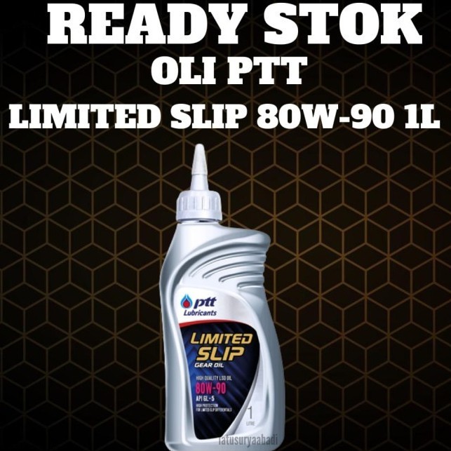 Jual Oli PTT LIMITED SLIP GEAR OIL [LSD] 80W-90 1L | Shopee Indonesia