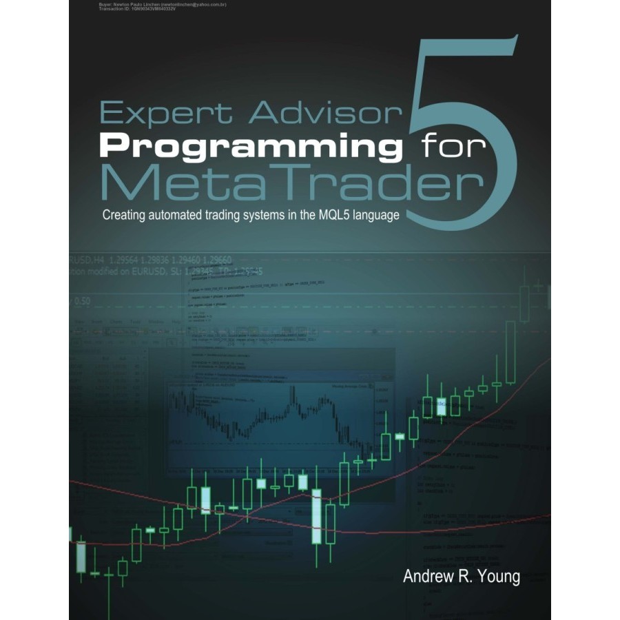 Jual Harga!! Andrew R. Young - Expert Advisor Programming for Metatrader 5 Creating | Shopee ...