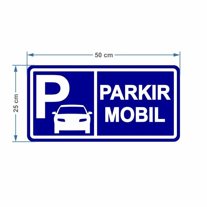 Jual New Rambu Plang Parkir Mobil 50Cm X 25Cm Plat Alumunium | Shopee ...