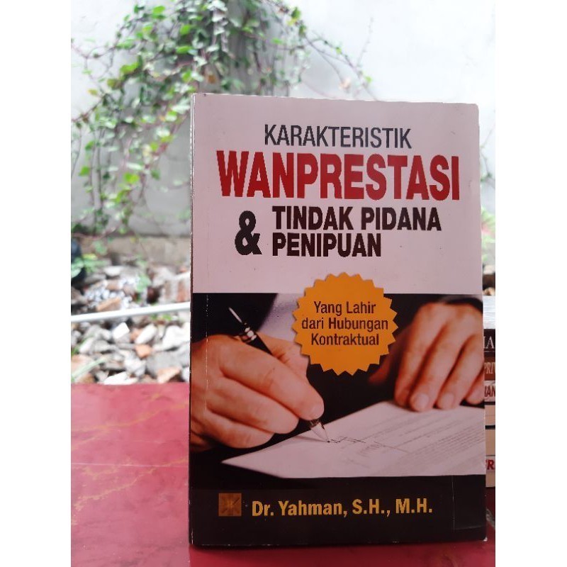 Jual Karakteristik Wanprestasi & Tindak Pidana Penipuan DR. YAHMAN # ...