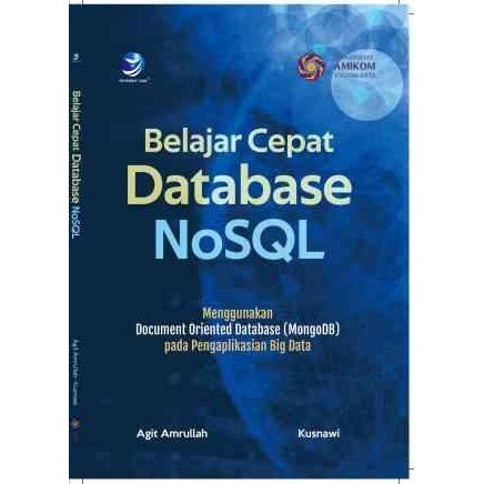 Jual Belajar Cepat Database NoSQL, Menggunakan Document Oriented ...