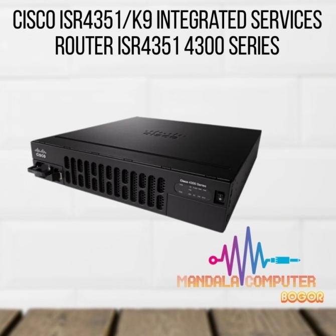 Jual Cisco ISR4351 /K9 Integrated Services Router ISR 4351 4300 Series Grosir Murah | Shopee ...