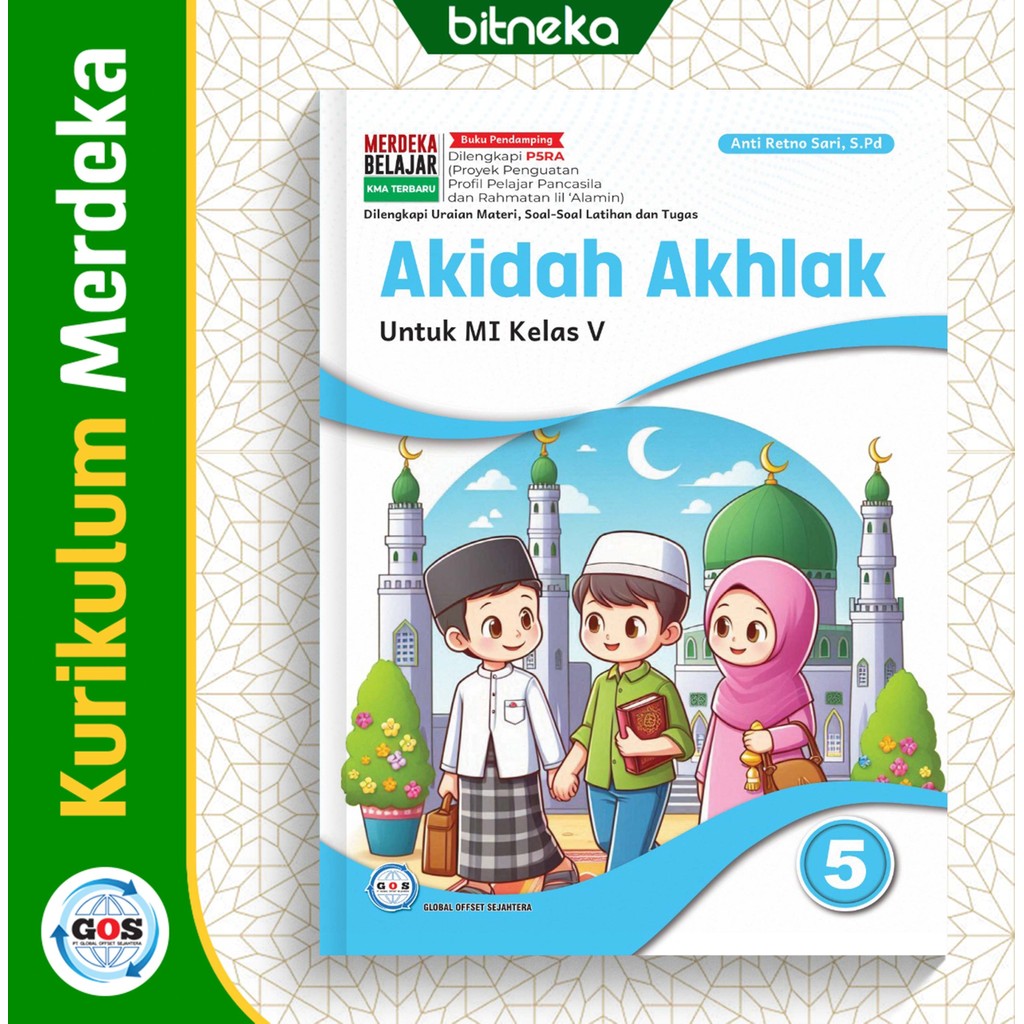 Jual Buku Siswa GOS Akidah Akhlak SDI/MI Kelas 5 K-Merdeka KMA-450 - Global Offset Sejarahtera ...