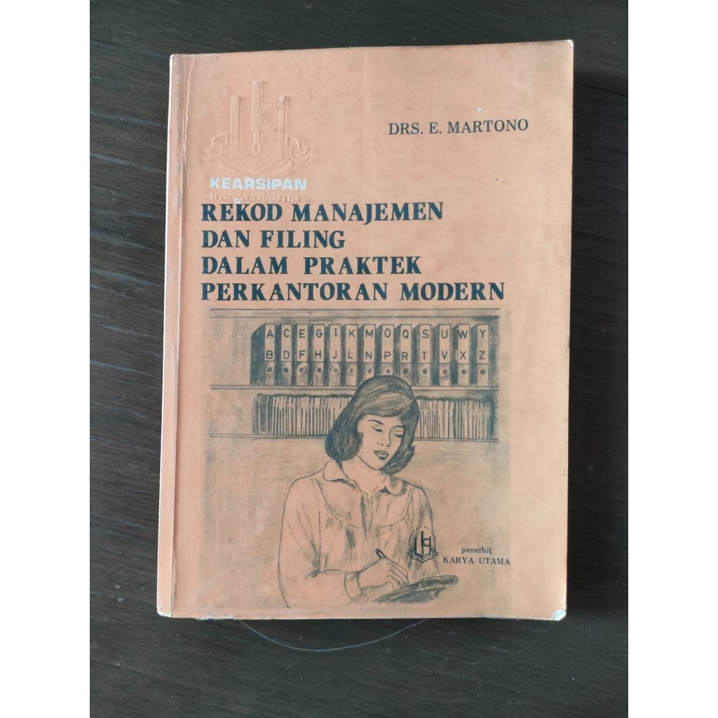 Jual BUKU KEARSIPAN REKOD MANAJEMEN DAN FILING DALAM PRAKTEK ...