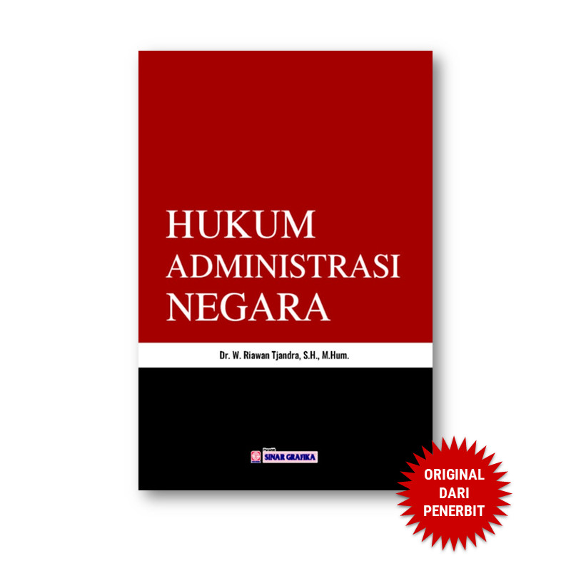 Jual Sinar Grafika - Hukum Administrasi Negara - Riawan Tjandra - Hukum ...