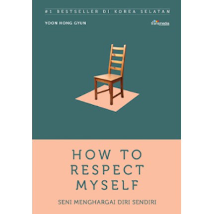 Jual Buku How To Respect Myself, Yoon Hong Gyun [Transmedia] | Shopee ...