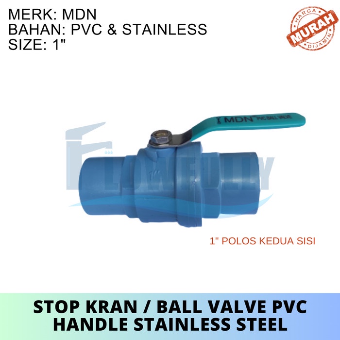 Jual BALL VALVE MDN PVC SS 1 INCH STOP KRAN PVC HANDLE STAINLESS STEEL GAGANG BESI | Shopee ...