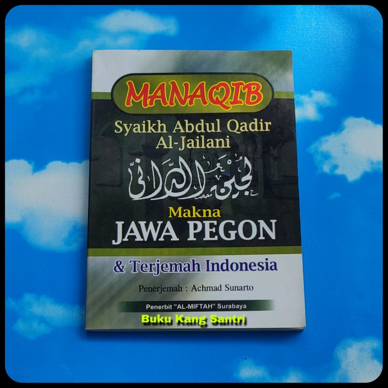 Jual Manaqib Syaikh Abdul Qadir Al Jailani Dilengkapi Makna Pegon ...
