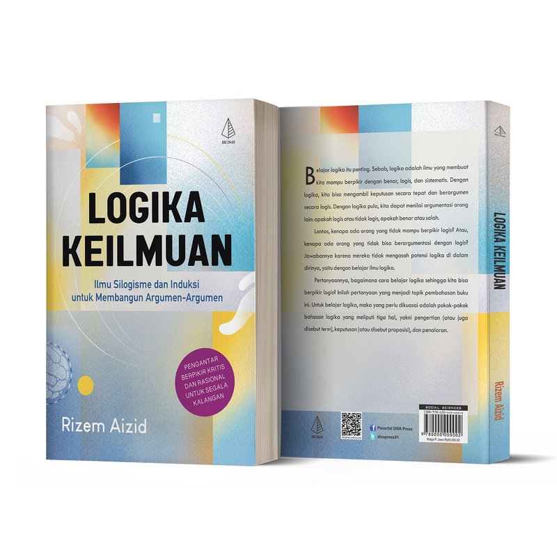 Jual Buku Logika Keilmuan (Ilmu Silogisme dan Induksi untuk Membangun Argumen) - Rizem Aizid ...