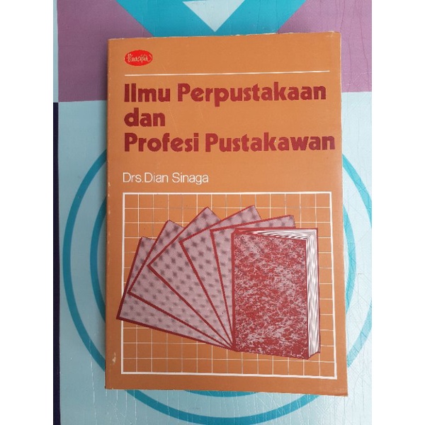 Jual Buku Ilmu Perpustakaan dan Profesi Pustakawan by Dian Sinaga ...