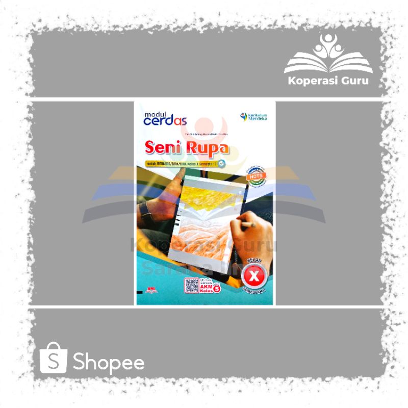 Jual LKS Seni Rupa Kelas 10 Semester 1 dan 2 Kurikulum Merdeka SMA/MA/SMK/MAK Modul Cerdas ...