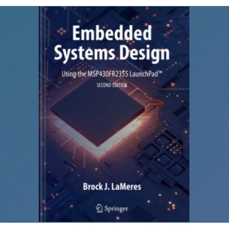 Jual Buku Embedded Systems Design using the MSP430FR2355 LaunchPad ...