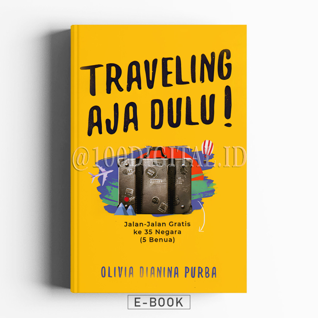 Jual (ID2361) TRAVELING AJA DULU : Jalan-Jalan Gratis ke 35 Negara (5 ...