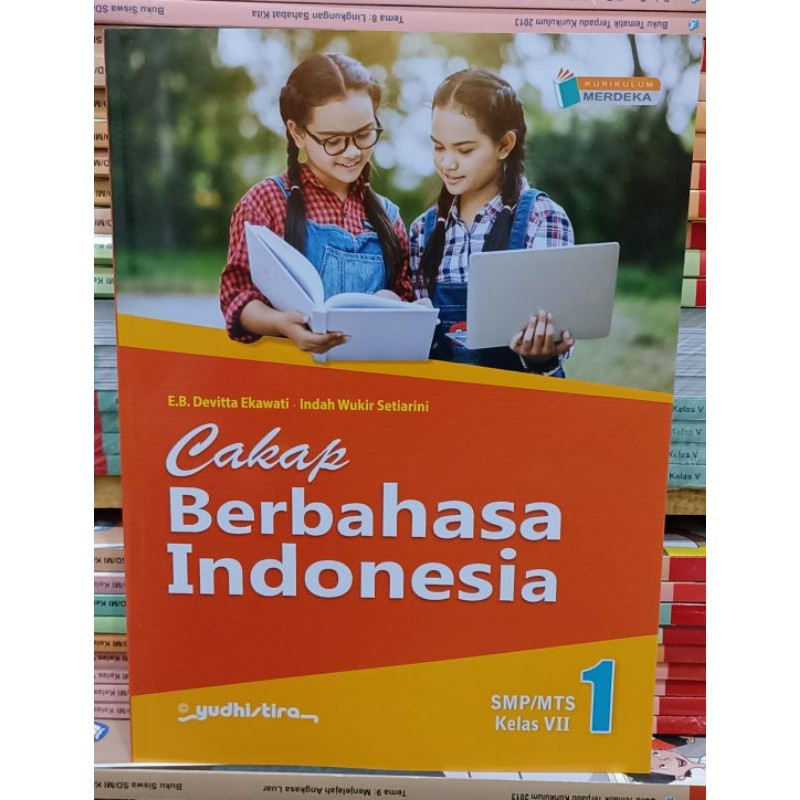 Jual Buku Cakap Berbahasa Indonesia Kelas 7 SMP / MTS Kurikulum Merdeka Yudhistira | Shopee ...