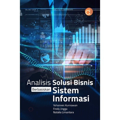 Jual Buku Analisis Solusi Bisnis Berbasiskan Sistem Informasi - FC ...